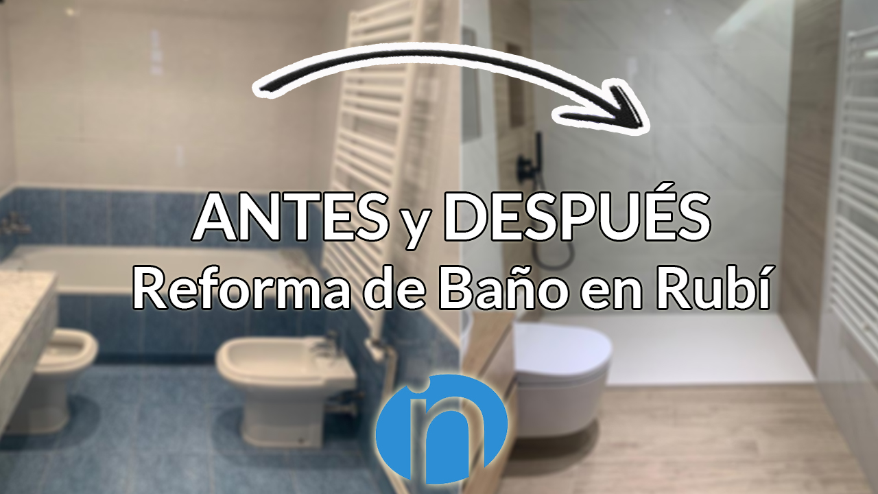 Antes y Después: reforma de baño en Rubí - Grupo Inventia